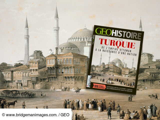 La Turquie dans le nouveau GEO Histoire - Geo.fr