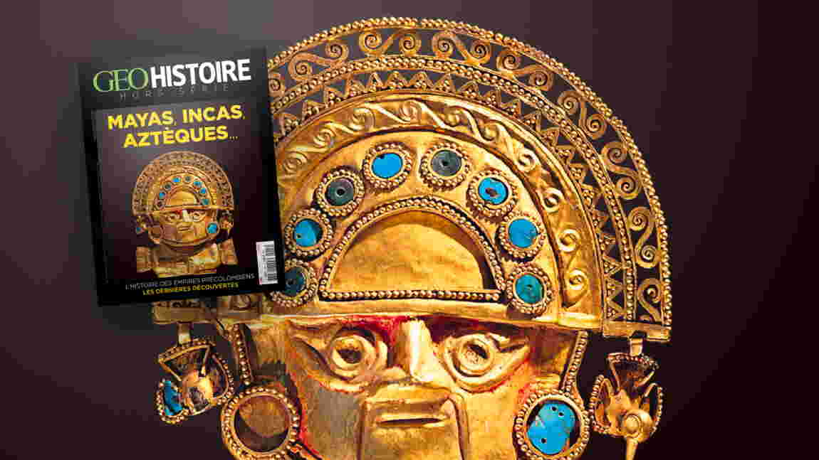 Mayas, Incas, Aztèques... Les empires précolombiens au sommaire du ...