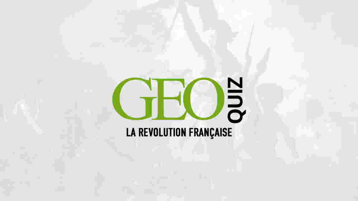 Quiz de culture générale : connaissez-vous bien la Révolution française ...